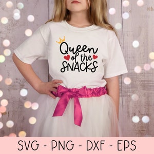 Queen of the Snacks SVG, Funny Svg, Girls Svg, Toddler Svg for Girls ...