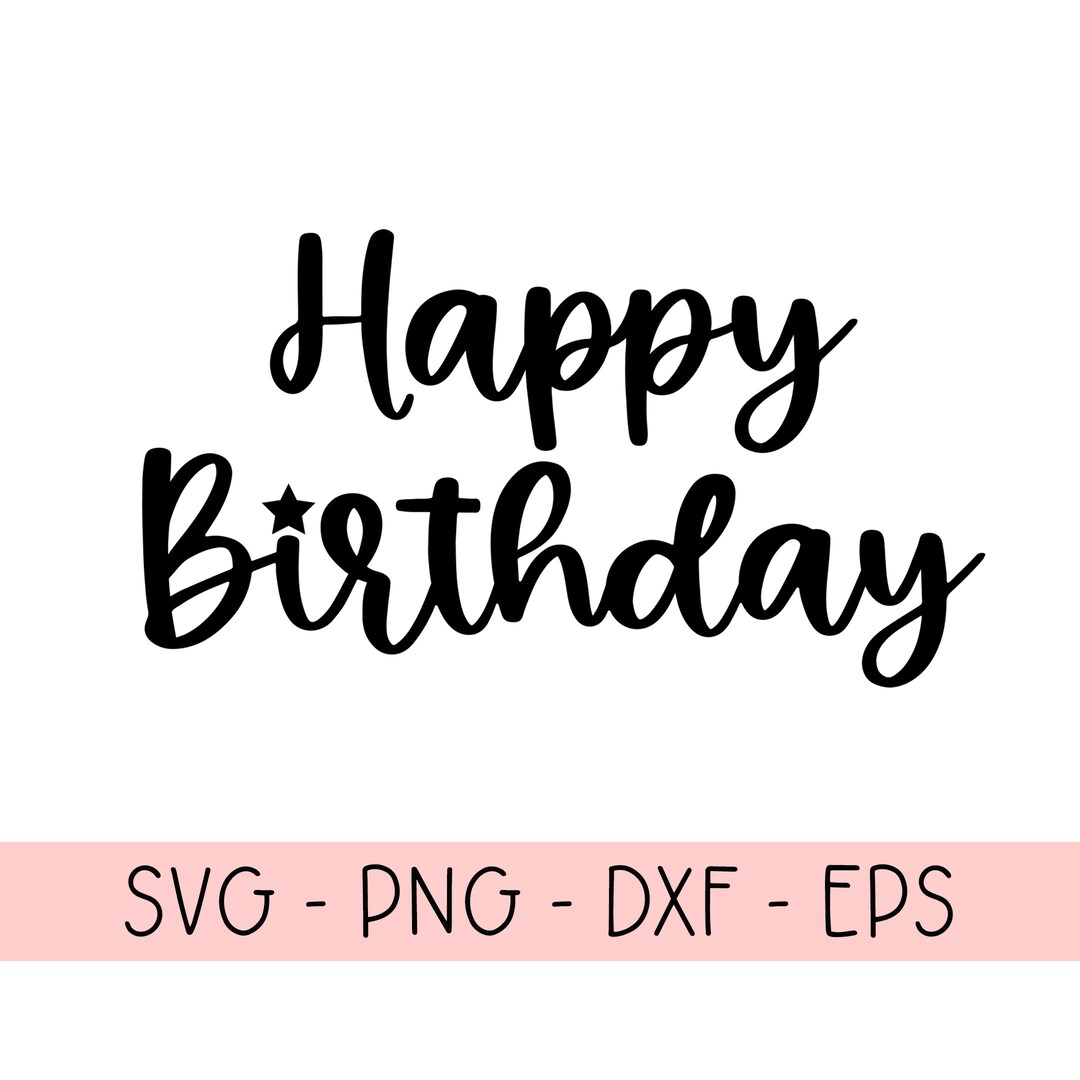 Happy Birthday SVG, Birthday PNG, Happy Birthday, Birthday Cut File ...