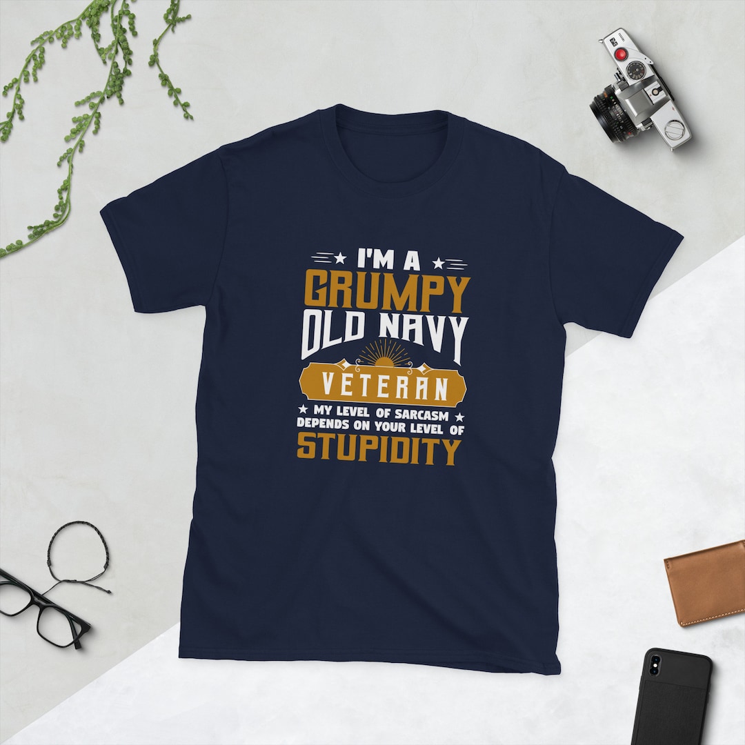 Funny Sarcastic I'm A Grumpy Old Navy Veteran Sarcasm - Etsy