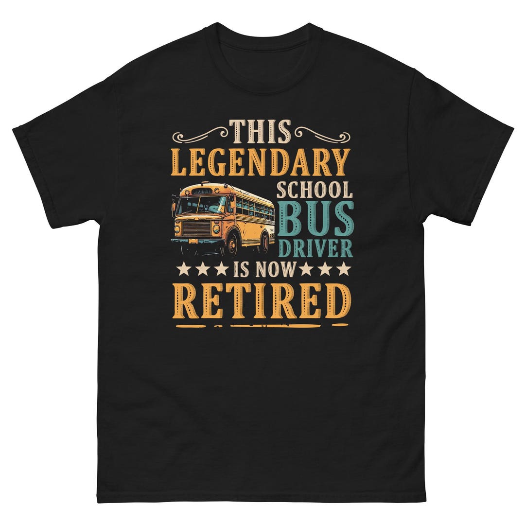 School Bus Driver is Now Retired Drivers Driving Men - Etsy