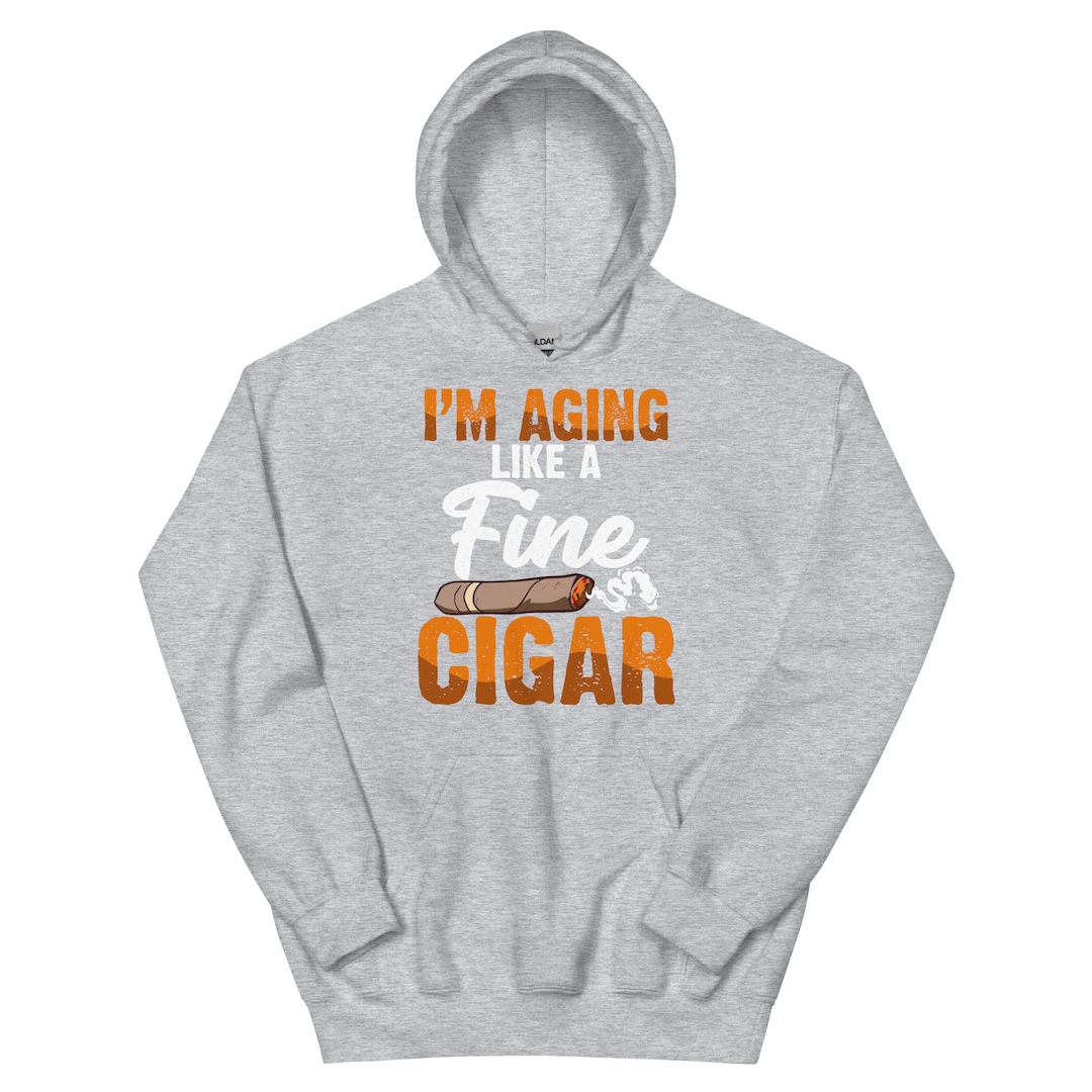 I'm Aging Like A Fine Cigar Funny Cigar Smoker Graphic - Etsy
