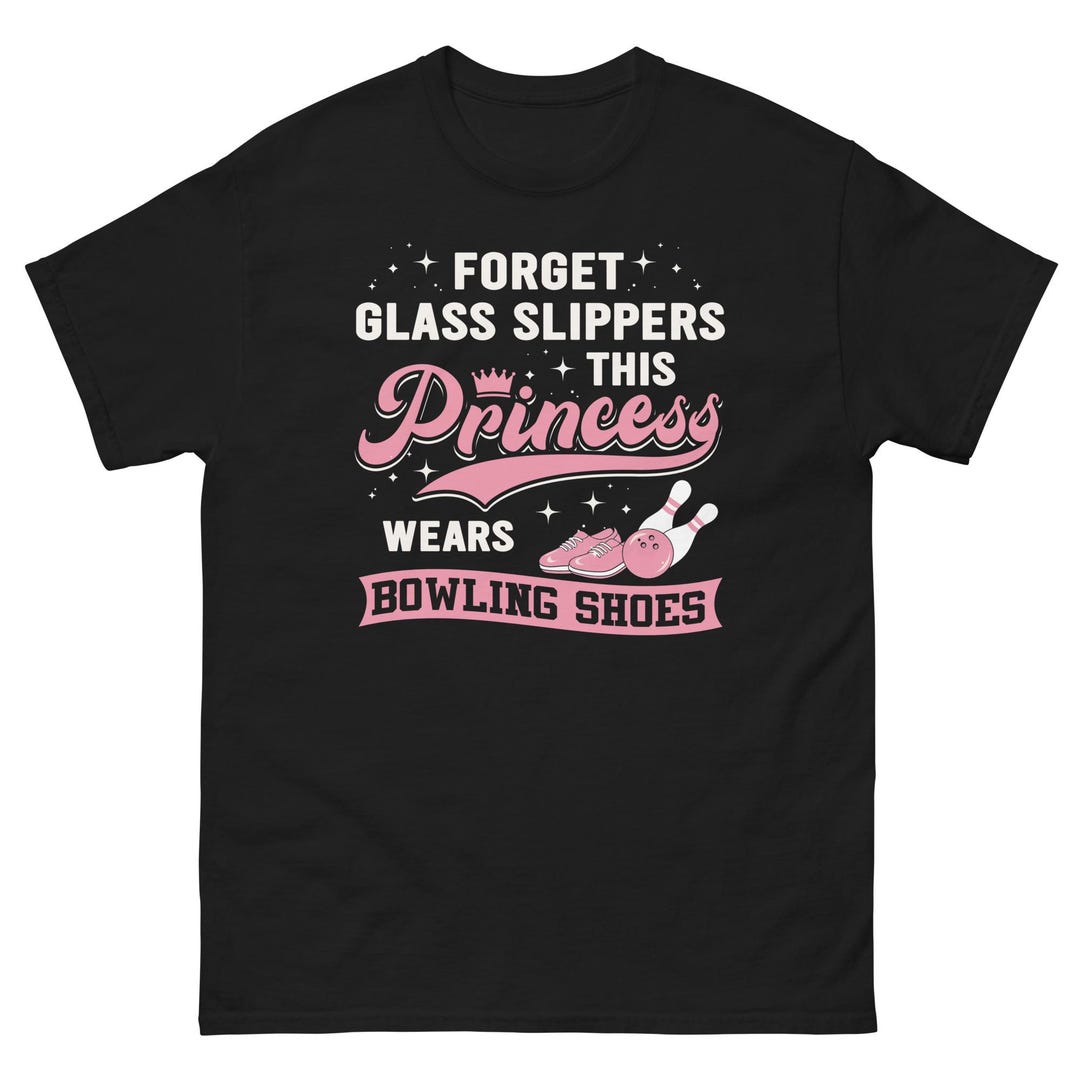 Princess Wears Bowling Shoes Bowler Bowling Team Player - Etsy