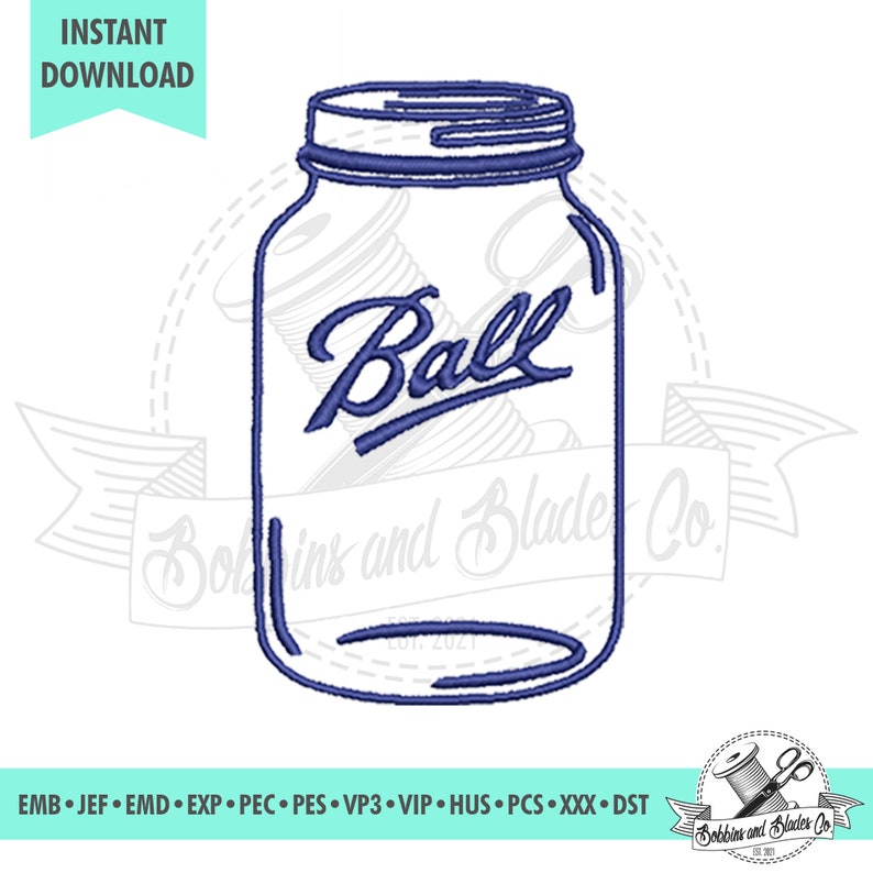 Mason Ball Jar Single Color Machine Embroidery File, Pattern, Design ...