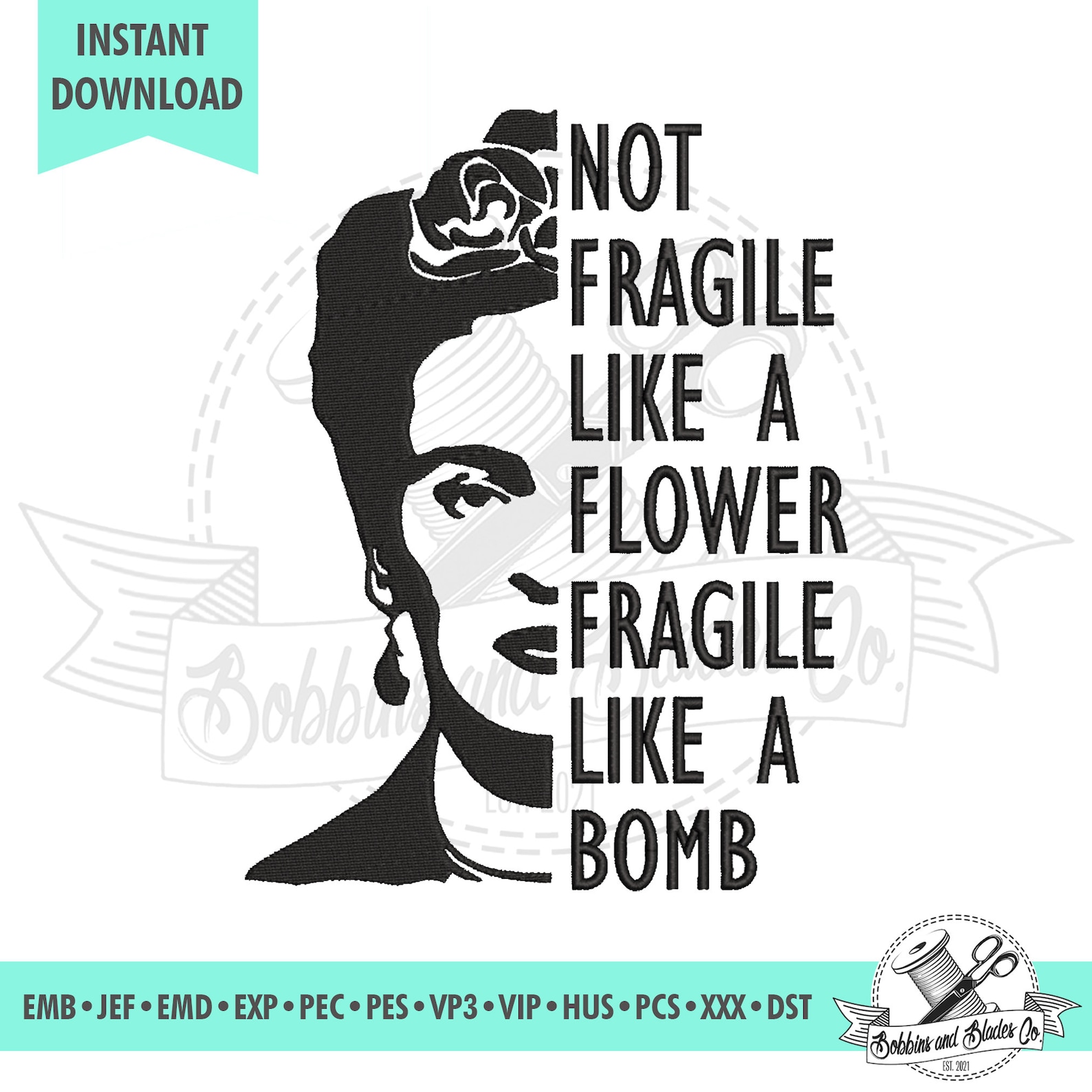 Frida Kahlo Fragile Like a Bomb Machine Embroidery File, Pattern ...