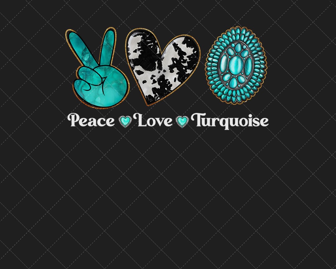 Peace Love Turquoise Rodeo PNG, Western Graphic (digital Download) - Etsy