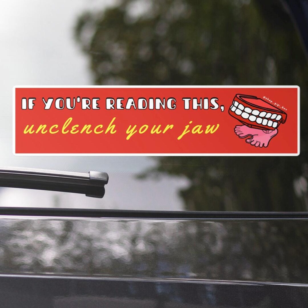 Unclench Your Jaw Bumper Sticker - Etsy