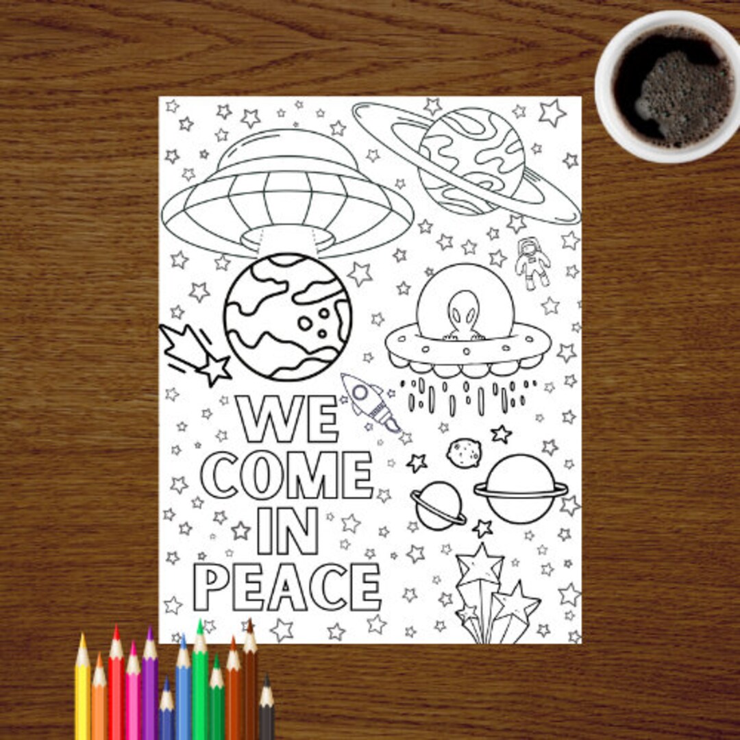 We Come in Peace Coloring Page (digital Download) - Aliens - Space ...