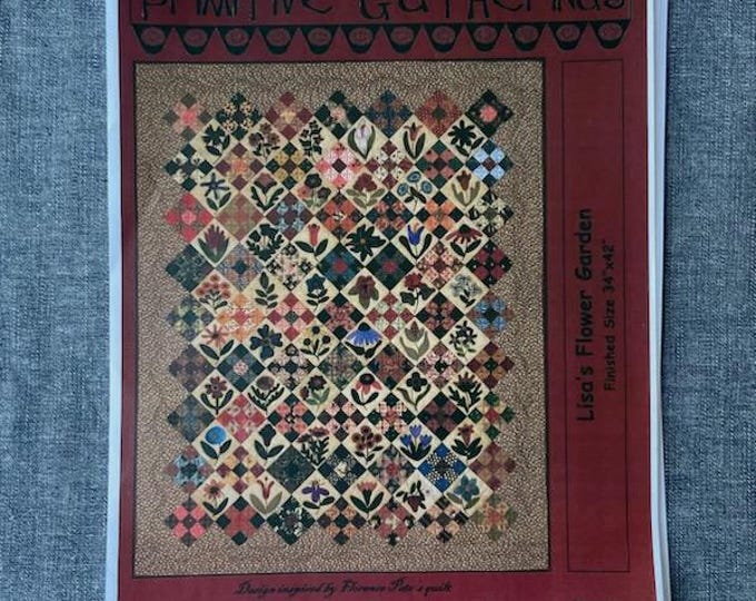 Lisa's Flower Garden Applique Quilt Pattern. Lisa Bongoan. Primitive ...