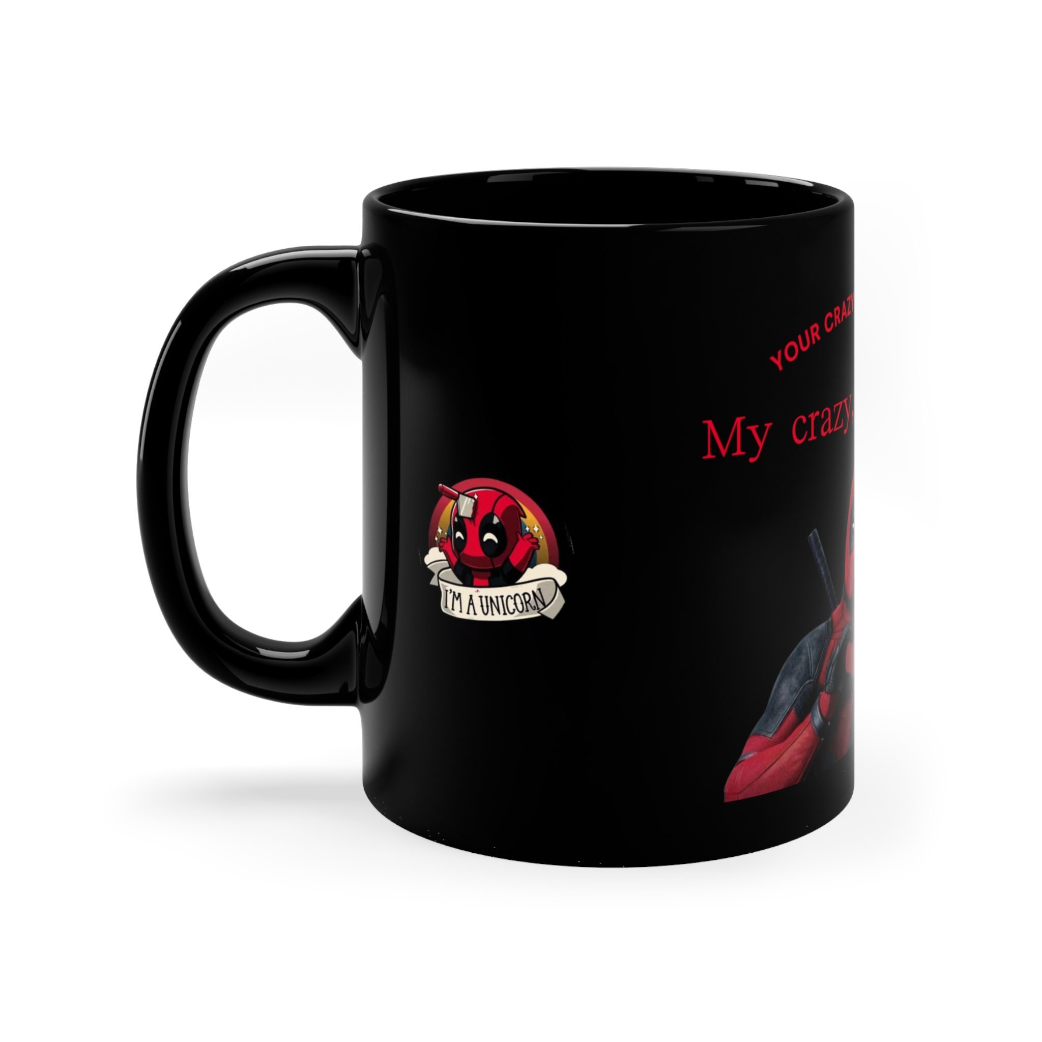 Deadpool Your Crazy Matches My Crazy Big One Coffee Mug - Etsy