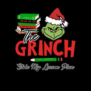 The Grinch Stole My Lesson Plan PNG File - Etsy