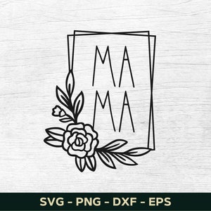 Mama Square Svg, Mama Svg, Mom Svg, Mom Life Svg, Floral Mama Svg ...