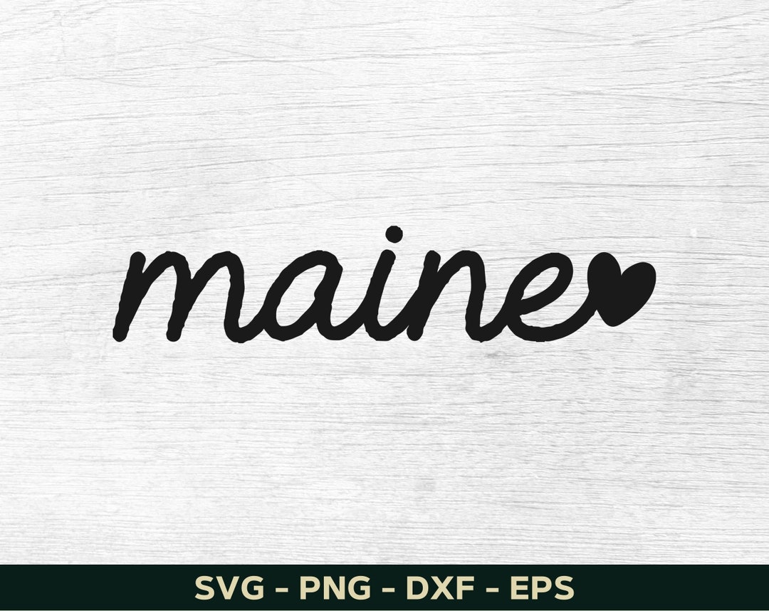 Maine Svg, Maine Png, Maine Shirt Svg Design, Maine Lover Svg, State ...