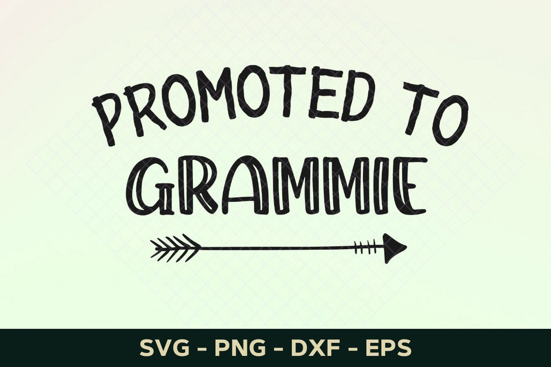 Promoted to Grammie Svg, New Grammie Svg, Grammie to Be Svg, Grandma ...