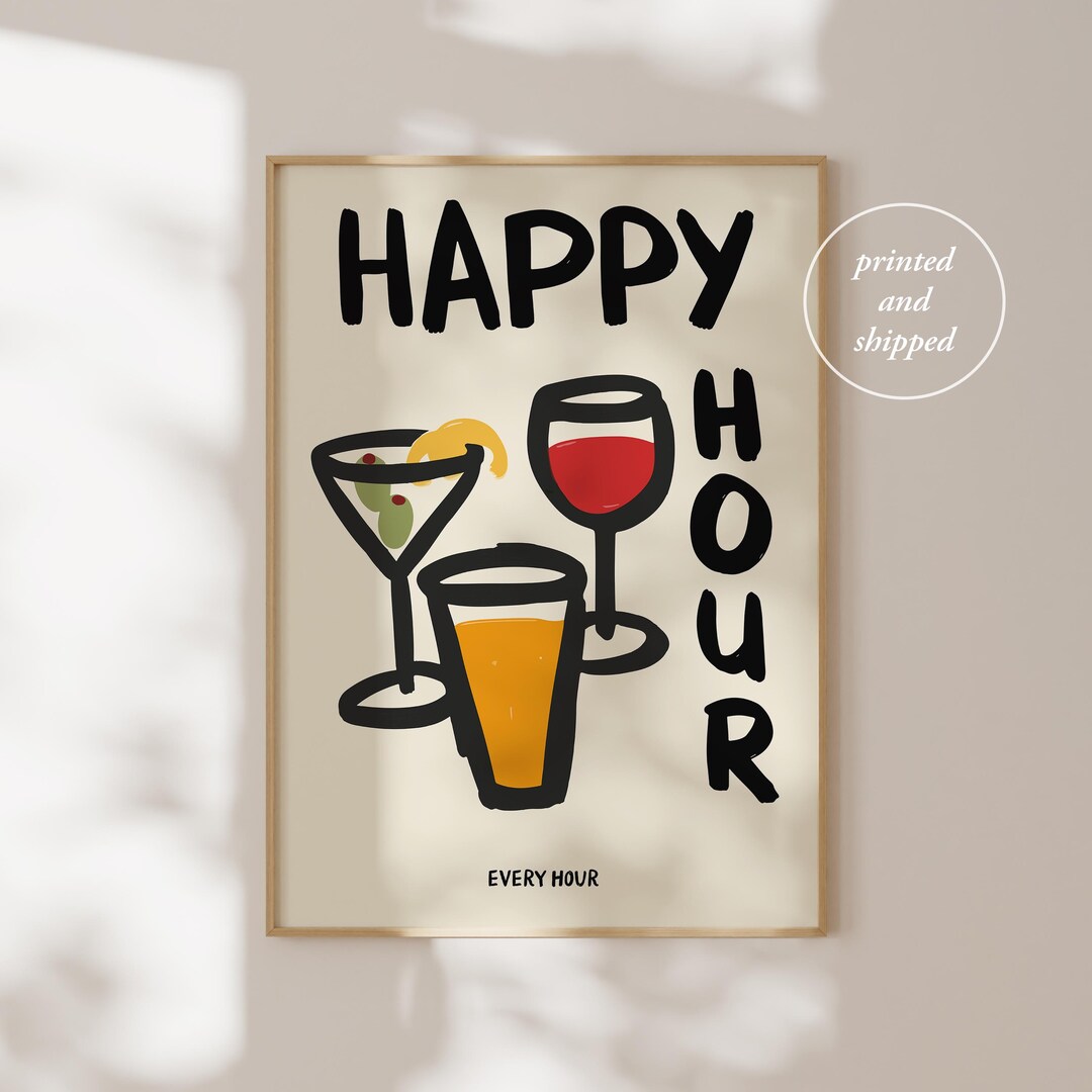 Happy Hour Every Hour Art Print - Fun Bar Decor - Cocktail and Wine ...