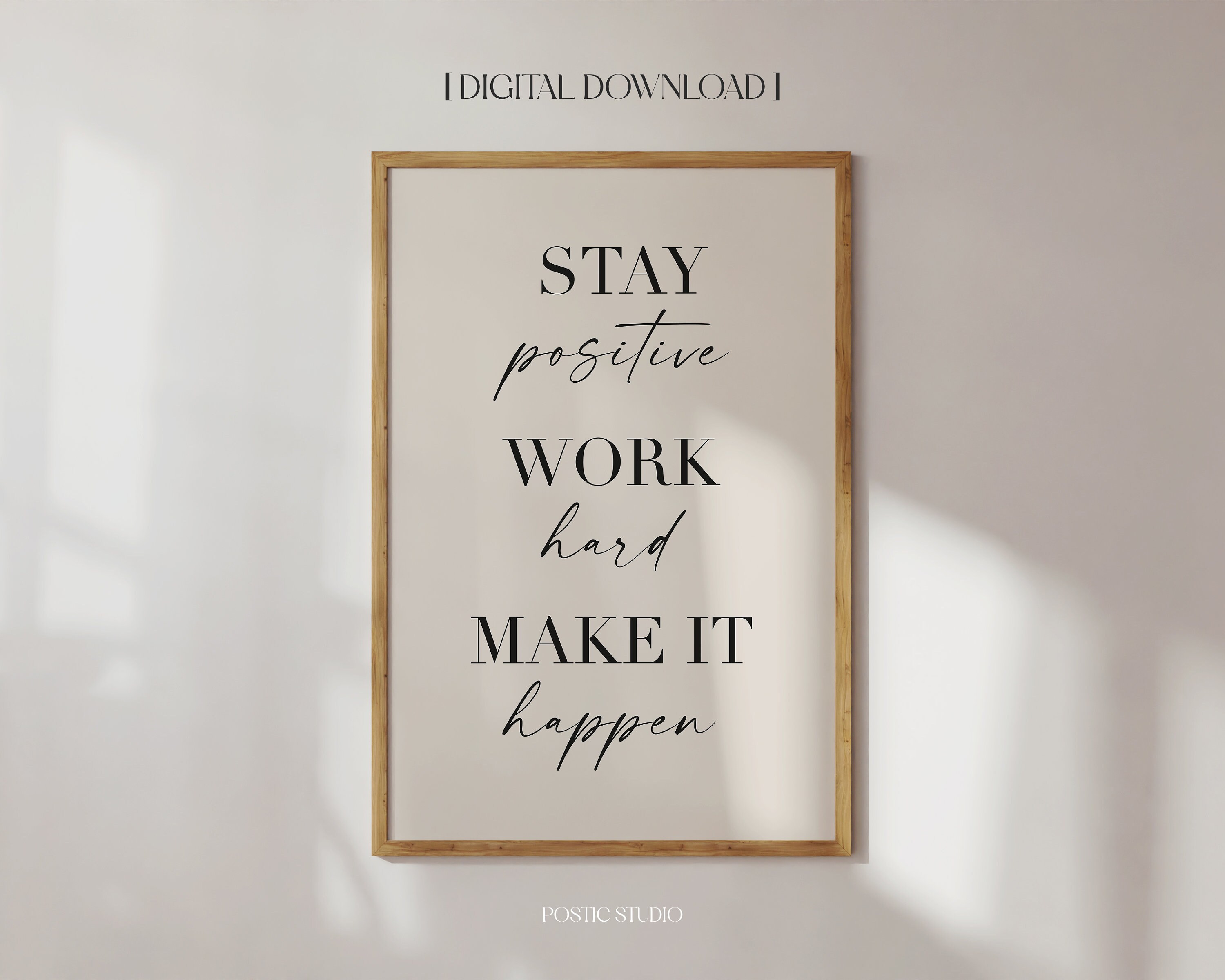 Inspirational Quote Wall Art Stay Positive Work Hard Make It - Etsy