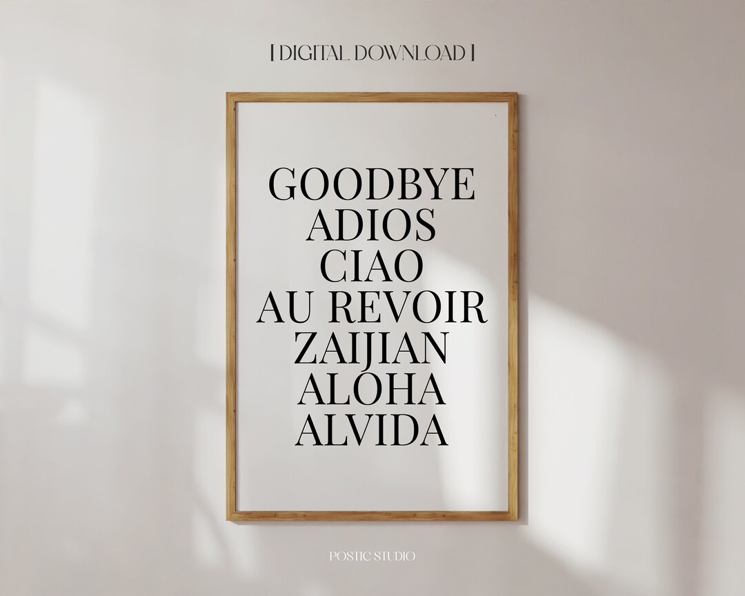 Goodbye Text Print Goodbye in Different Languages Art Minimalist Black ...