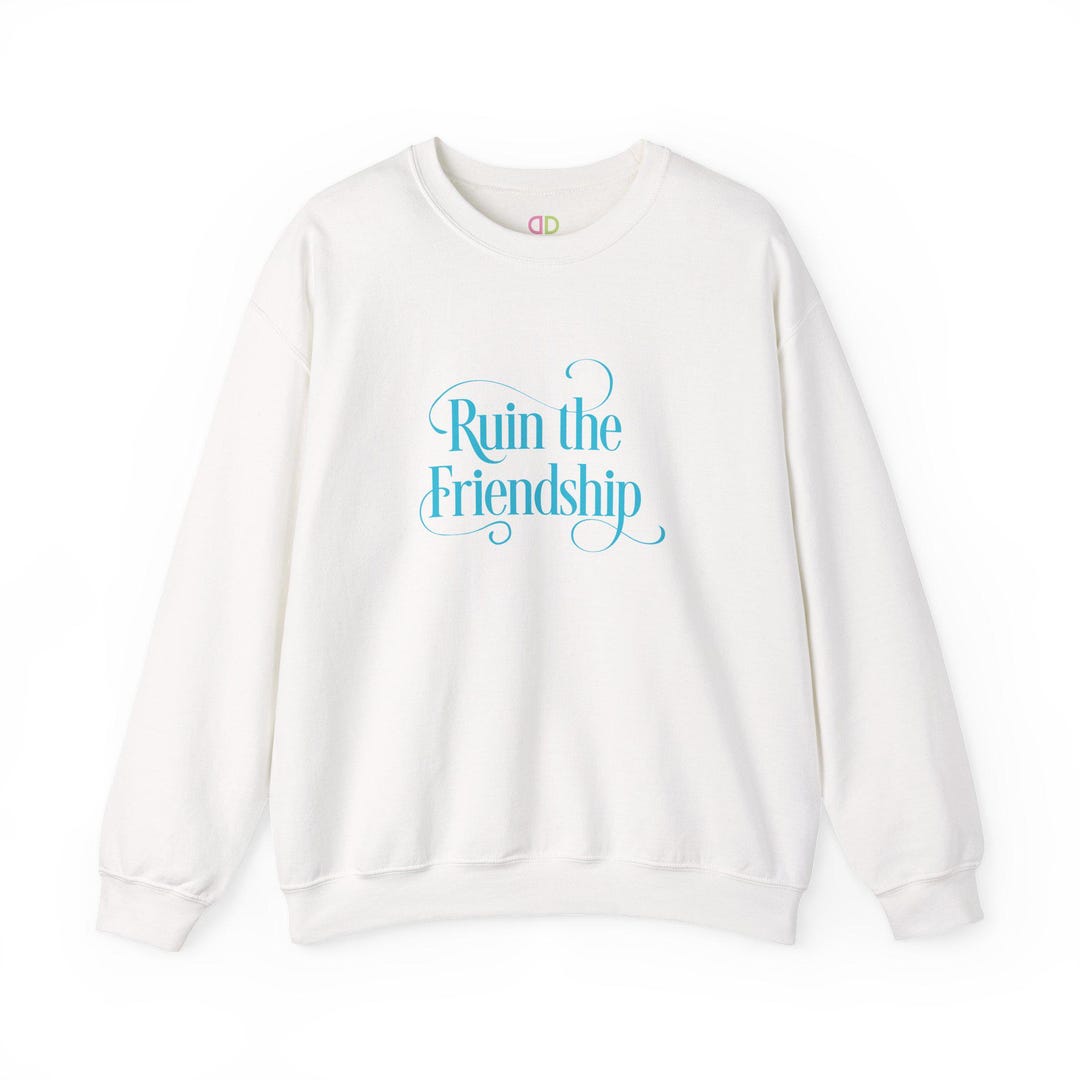 Ruin the Friendship the Life of a Showgirl Sweatshirt Lyric Video Font ...