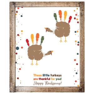 These Little Turkeys Are Thankful for You Thanksgiving Handprint Art ...