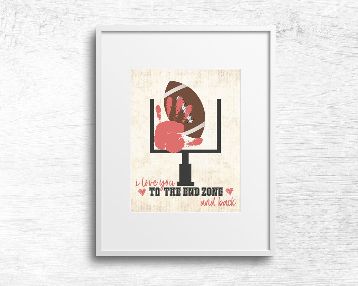 I Love You to the End Zone and Back Handprint, Football Handprint, Kids ...