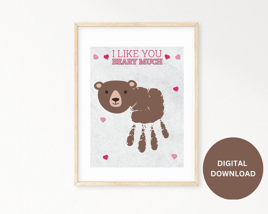 I Like You Beary Much Card Kids Handprint Art Print, Baby Toddler Kids ...