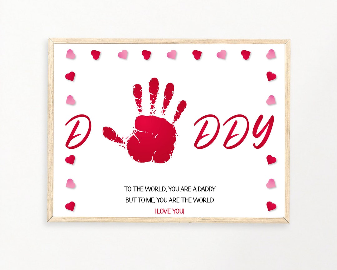Daddy Love Handprint Art, DIY Kids Craft, Valentine Daddy Handprint ...