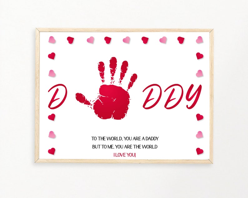 Daddy Love Handprint Art, DIY Kids Craft, Valentine Daddy Handprint ...