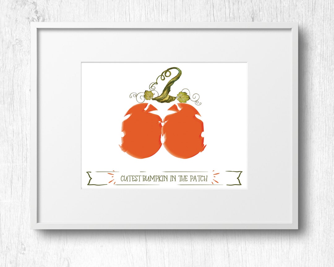 Cutest Bumpkin in the Patch Print Sign, Baby's First Halloween Art ...