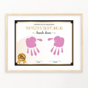 World's Best Mom Certificate of Greatness Handprint Craft, Baby Toddler ...