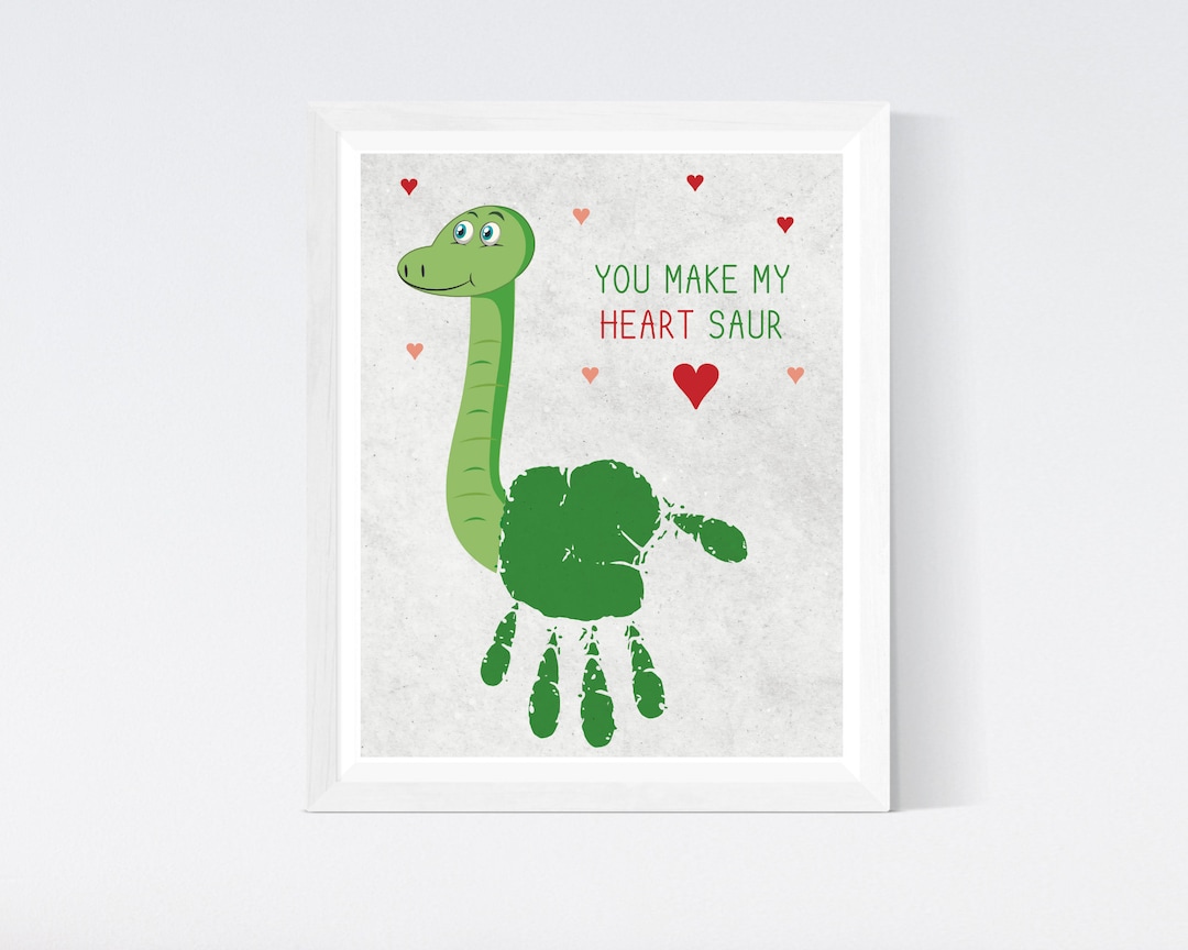 You Make My Heart Saur Handprint Art Craft, Valentine's Day, Mother's ...