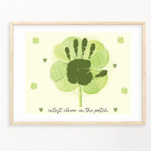 Cutest Clover in the Patch Art Handprint, St Patrick's Day Handprints ...