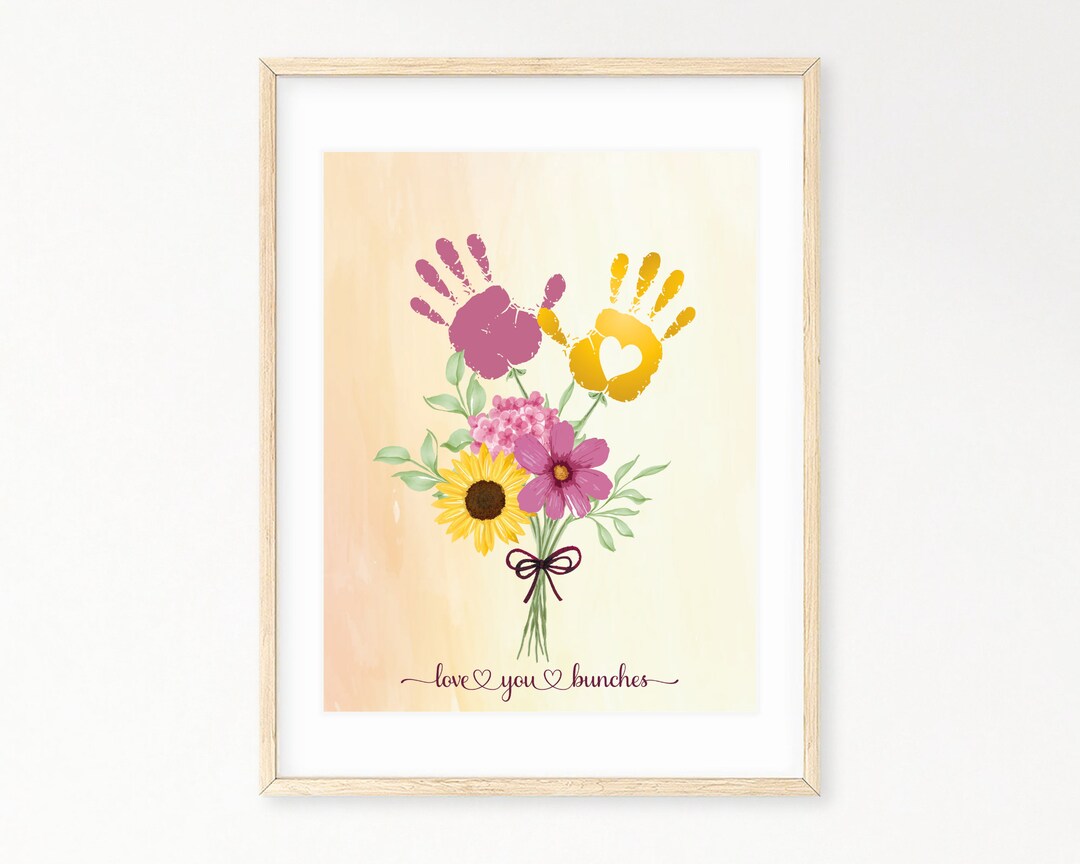 Love You Bunches Mother's Day Flower Handprint Craft, Baby Toddler Kids ...