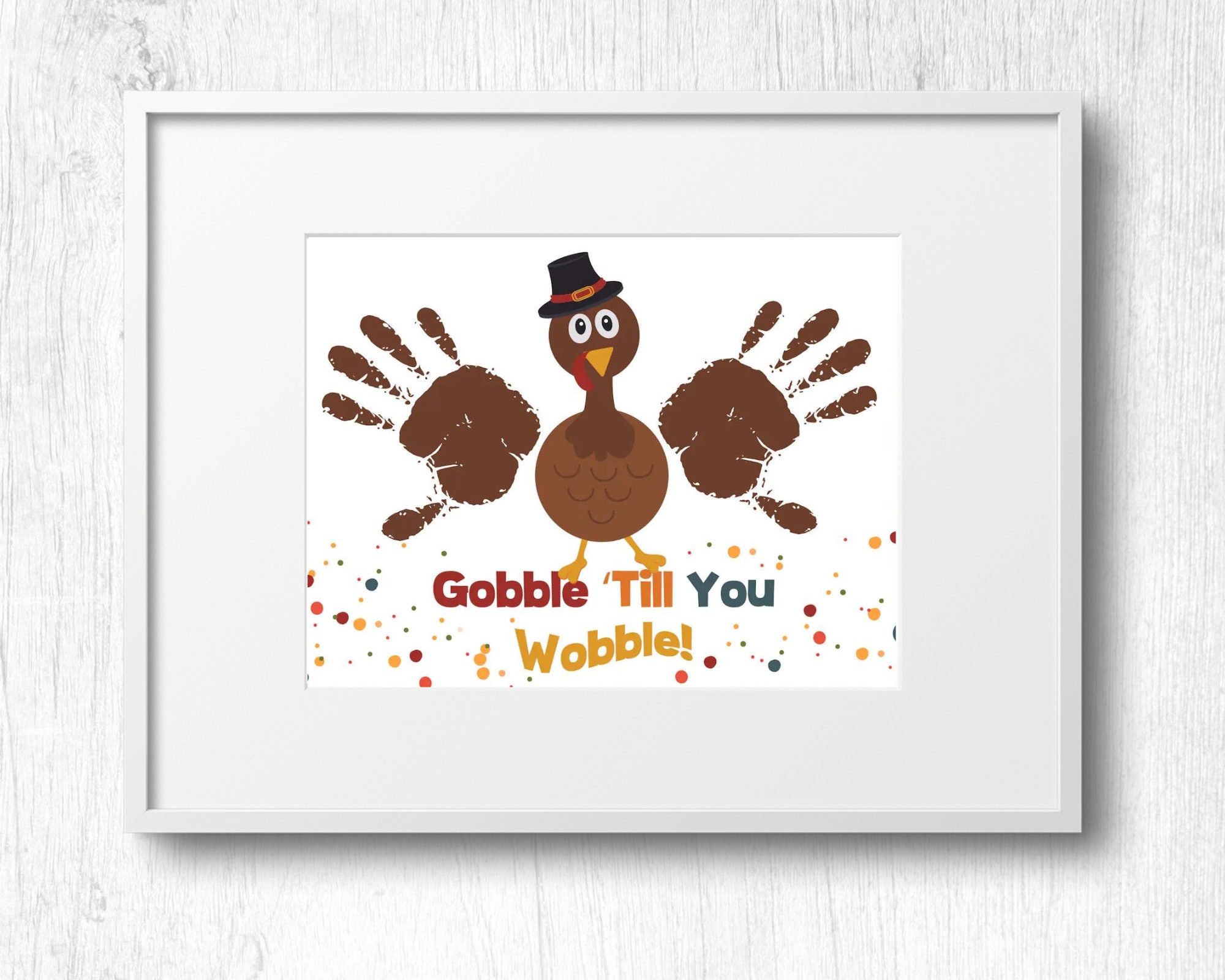 Gobble Till You Wobble Thanksgiving Handprint Art, DIY Crafts for Kids ...