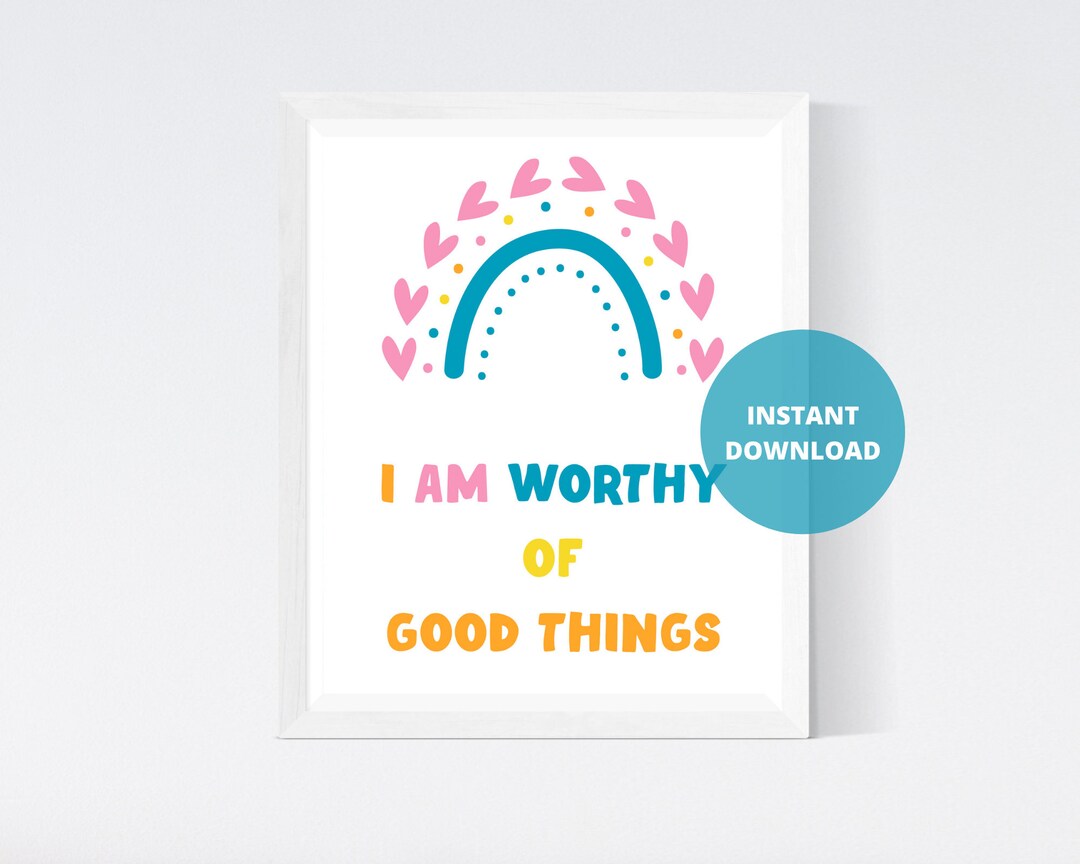 I Am Worthy of Good Things Wall Art | Classroom Posters | Positive ...