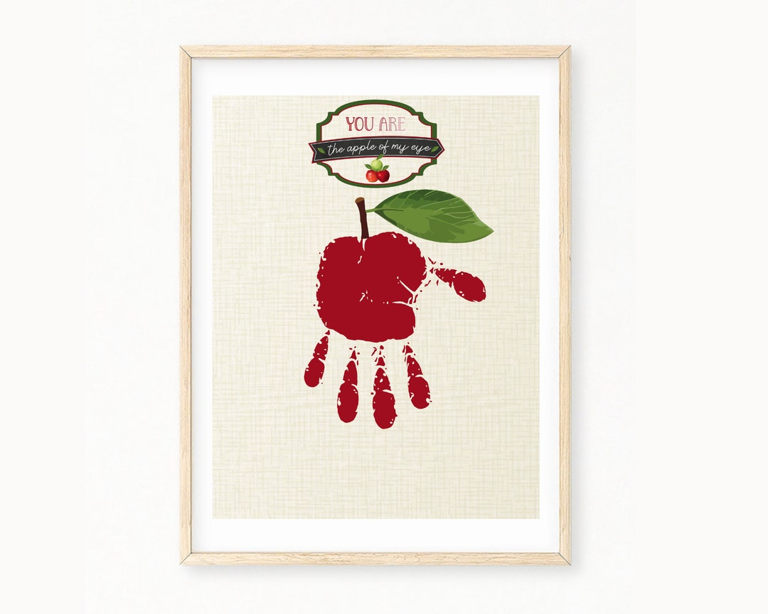 You Are the Apple of My Eye Handprint Art, Baby Toddler Kid Art Craft ...