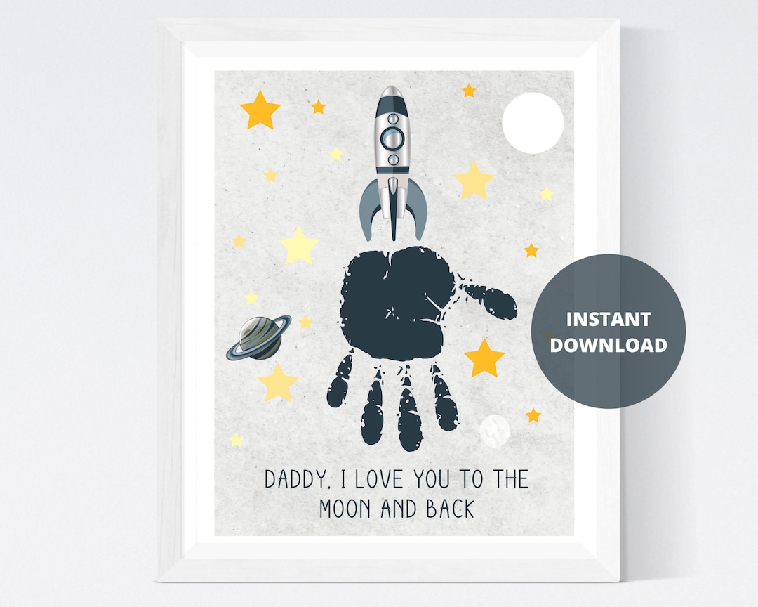 Dad Love You to the Moon and Back Father's Day Handprint Footprints ...