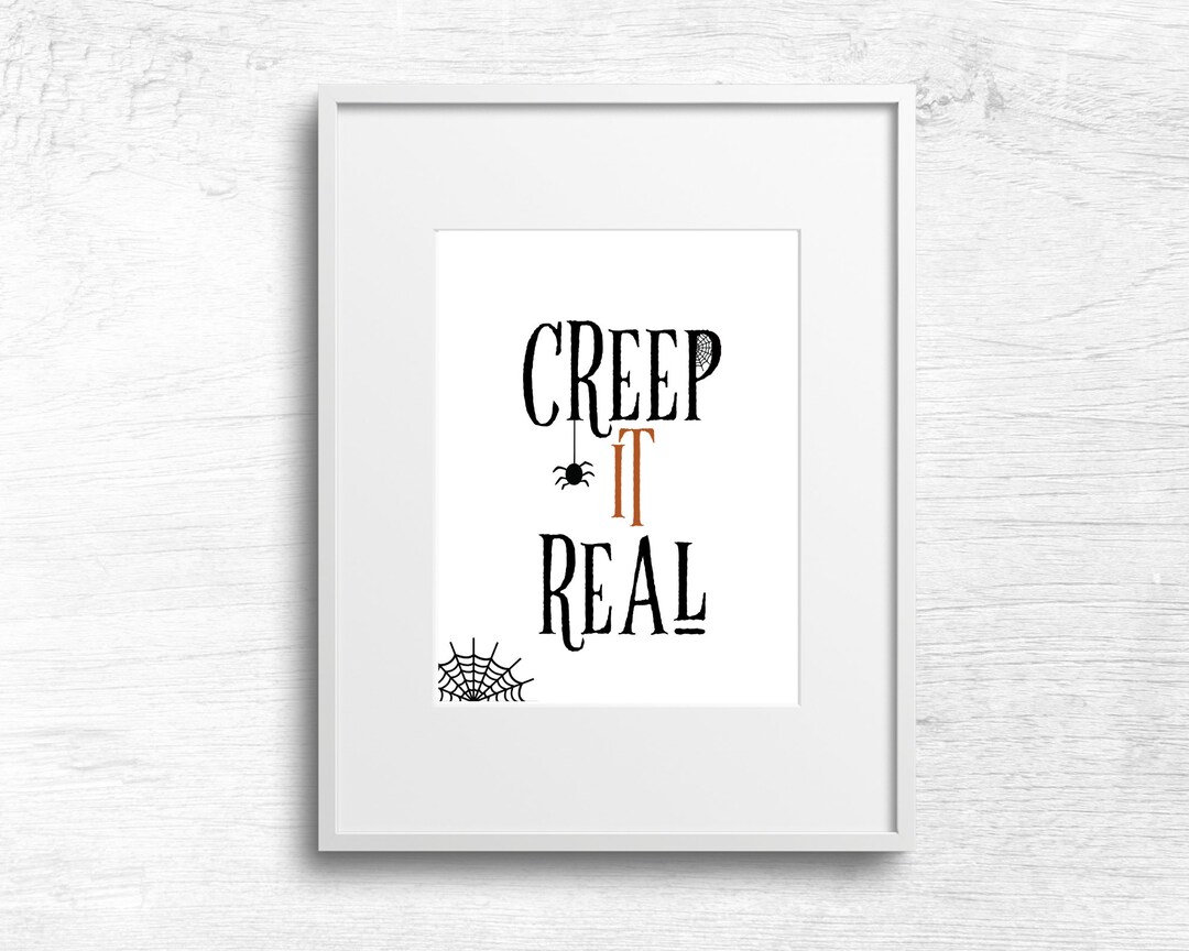 Creep It Real Sign, Spooky Halloween Poster, Halloween Art Print ...