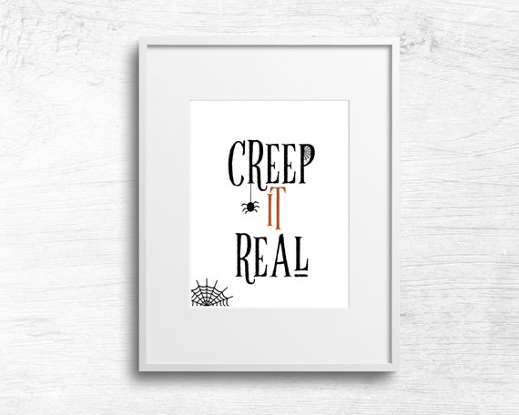 Creep It Real Sign Spooky Halloween Poster Halloween Art - Etsy