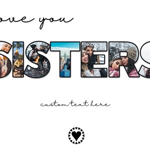 Sisters Personalized Digital Picture Collage, Gift for Sisters, Photo ...