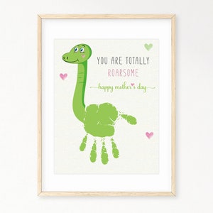You Are Totally Roarsome Mother's Day Dino Handprint Craft, Baby ...