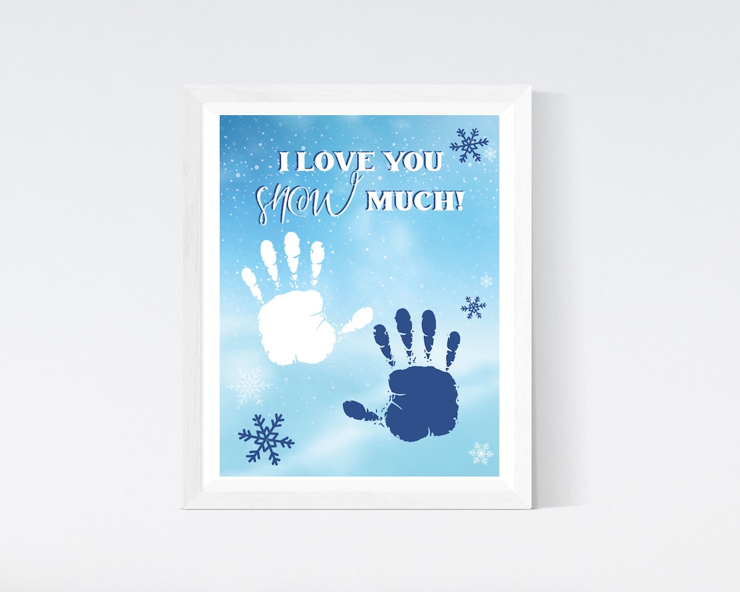 I Love You Snow Much, Christmas Winter Xmas Craft for Kids, Baby ...