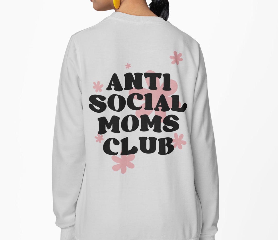 Anti Social Moms Club PNG - Funny Mom Shirt Design (digital Download ...