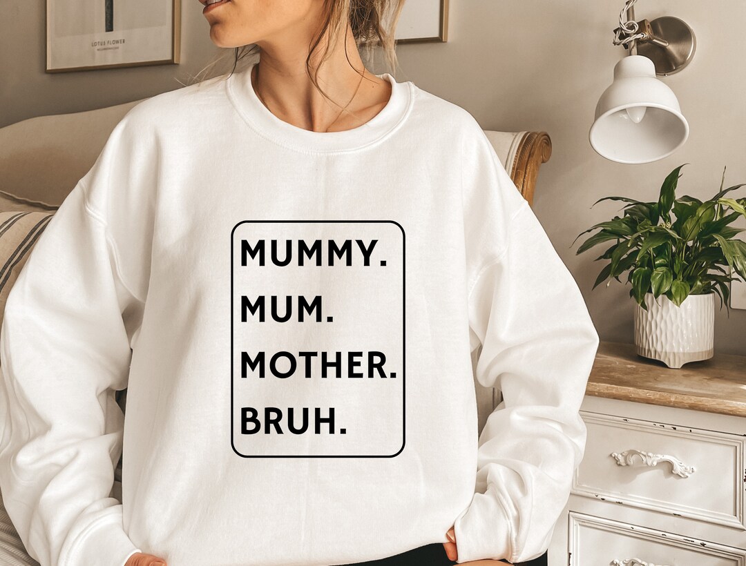 Mummy Mum Mother Bruh SVG PNG Quotes About Life Mom Shirt - Etsy