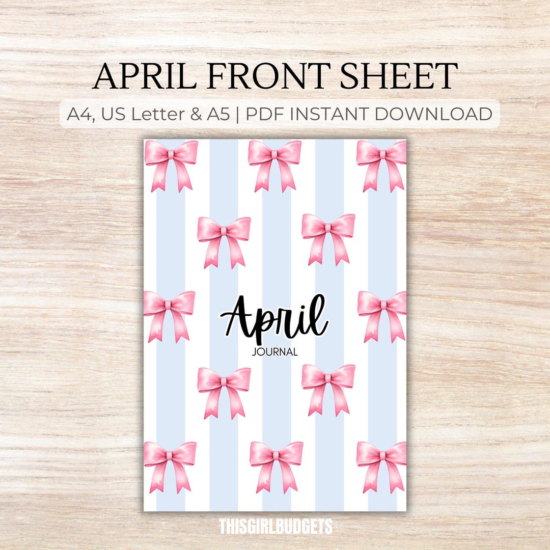 April Bows Front Page - PRINTABLE A4, US & A5 Journal Pages, Binder ...