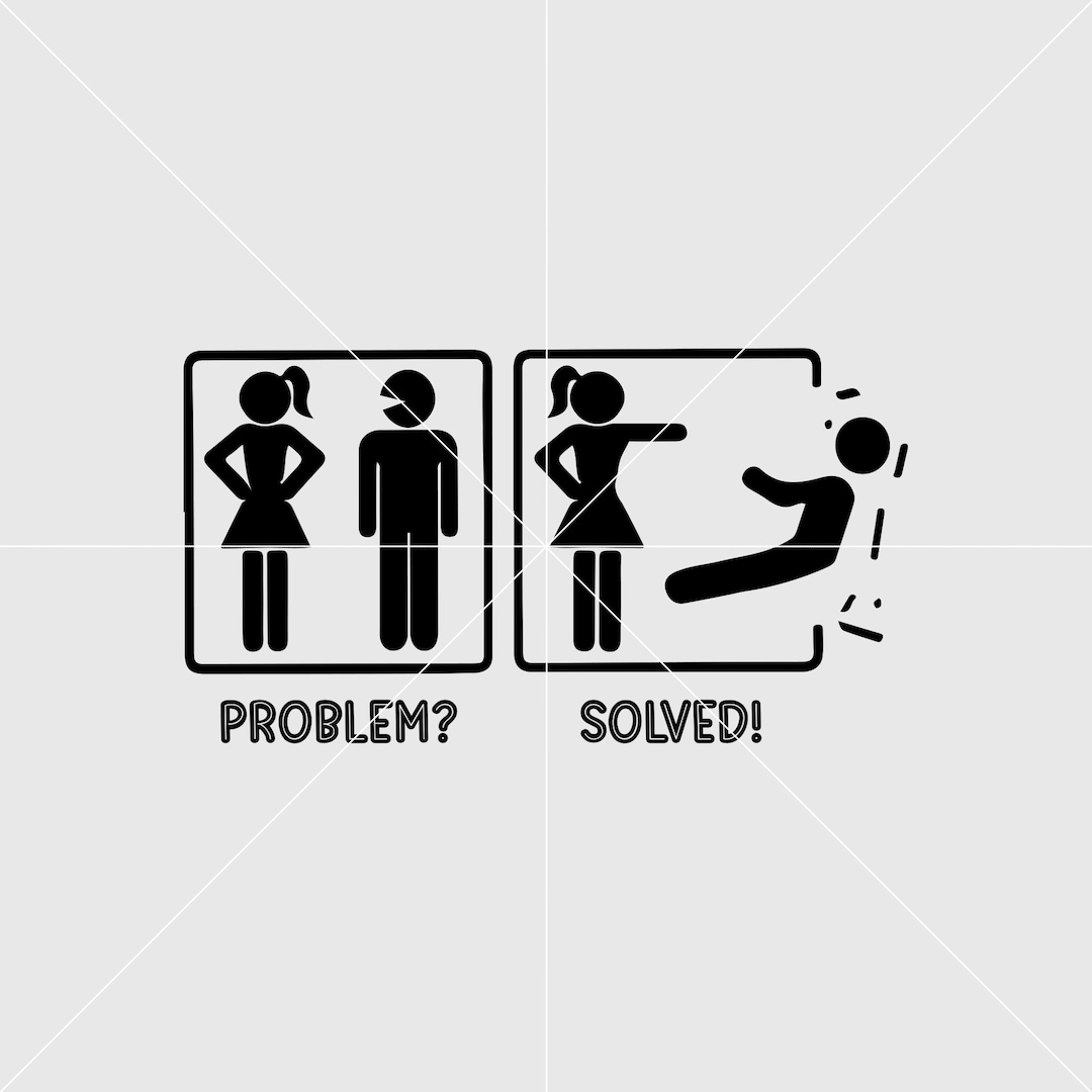 Problem Solved Svg, Sarcastic Svg, Girl Svg, Funny Svg, Svg for Shirt ...
