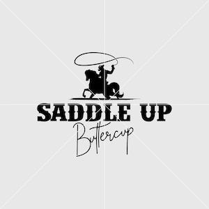 Saddle up Buttercup Svg, Wedding Svg, Horse Svg, Digital Print File ...