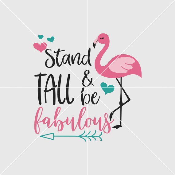 Stand & Tall Be Fabulous Svg Animal Svg Sarcastic Svgsvg | Etsy