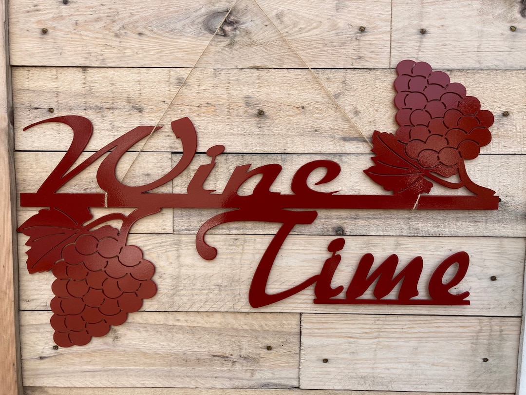 Wine Time Sign Metal CNC Plasma Cut Wall Decor - Etsy