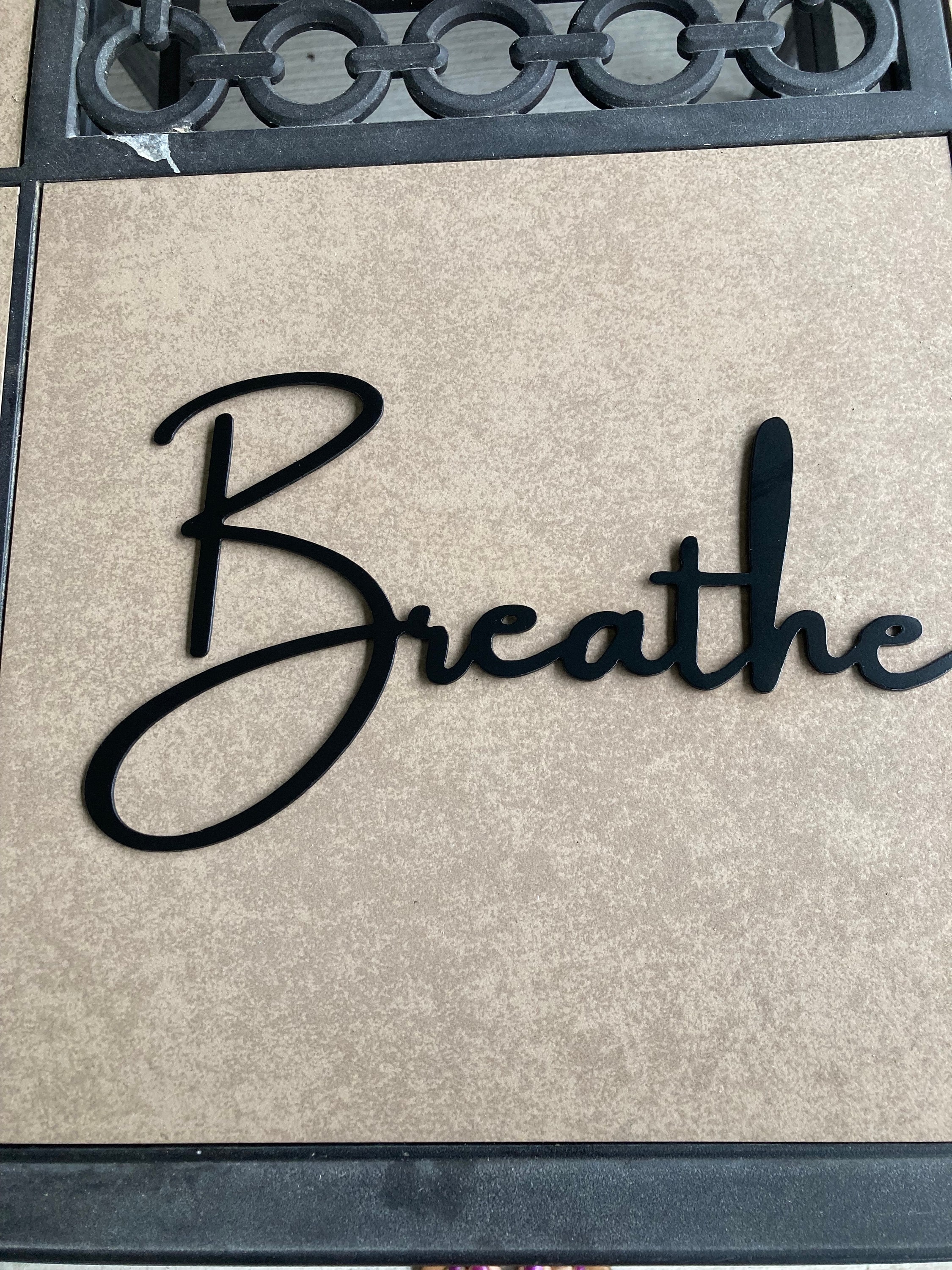 Breathe Metal Sign: Inspirational Script Wall Decor - Etsy