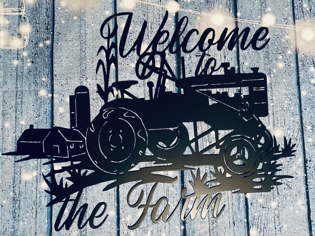 Welcome to the Farm Metal Wall Sign, Wall Decor, CNC Plasma Cut, Rustic ...