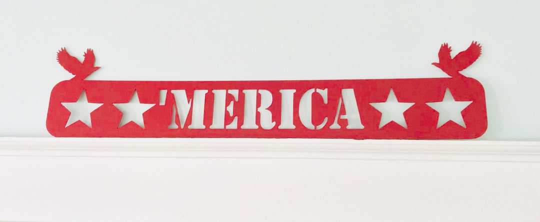 Merica Sign, Metal Entryway Patriotic Sign CNC Plasma Cut, American ...